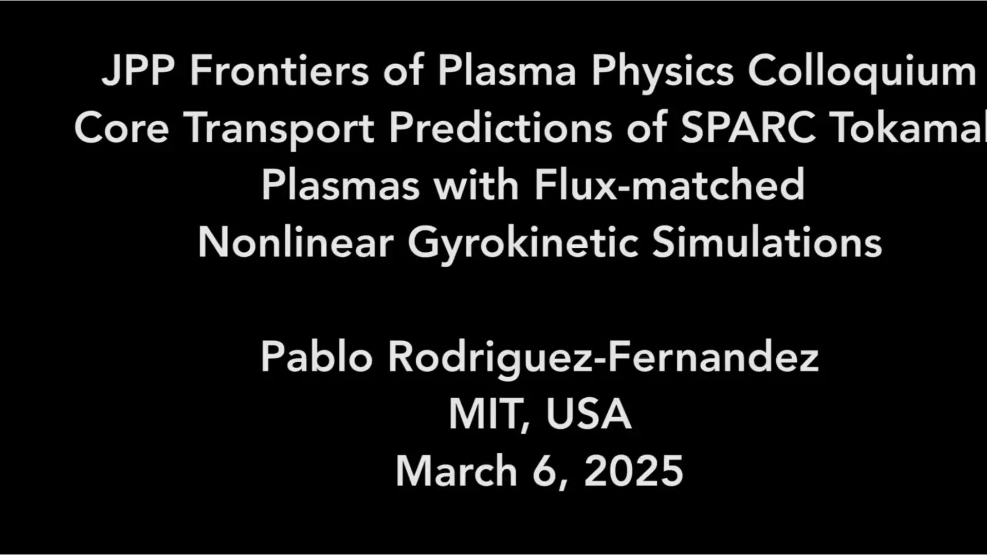 Slide 1/51 at 00:00: JPP Frontiers of Plasma Physics Colloquium