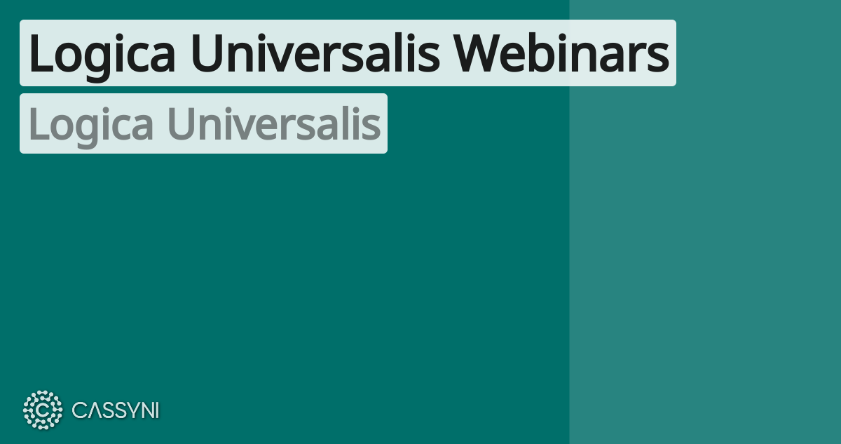 Logica Universalis Webinars - Upcoming and published seminars · Cassyni