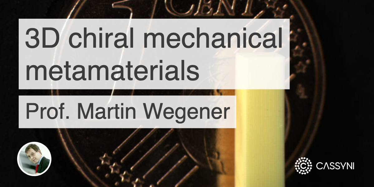 (VIDEO) 3D chiral mechanical metamaterials - presented by Prof. Martin ...