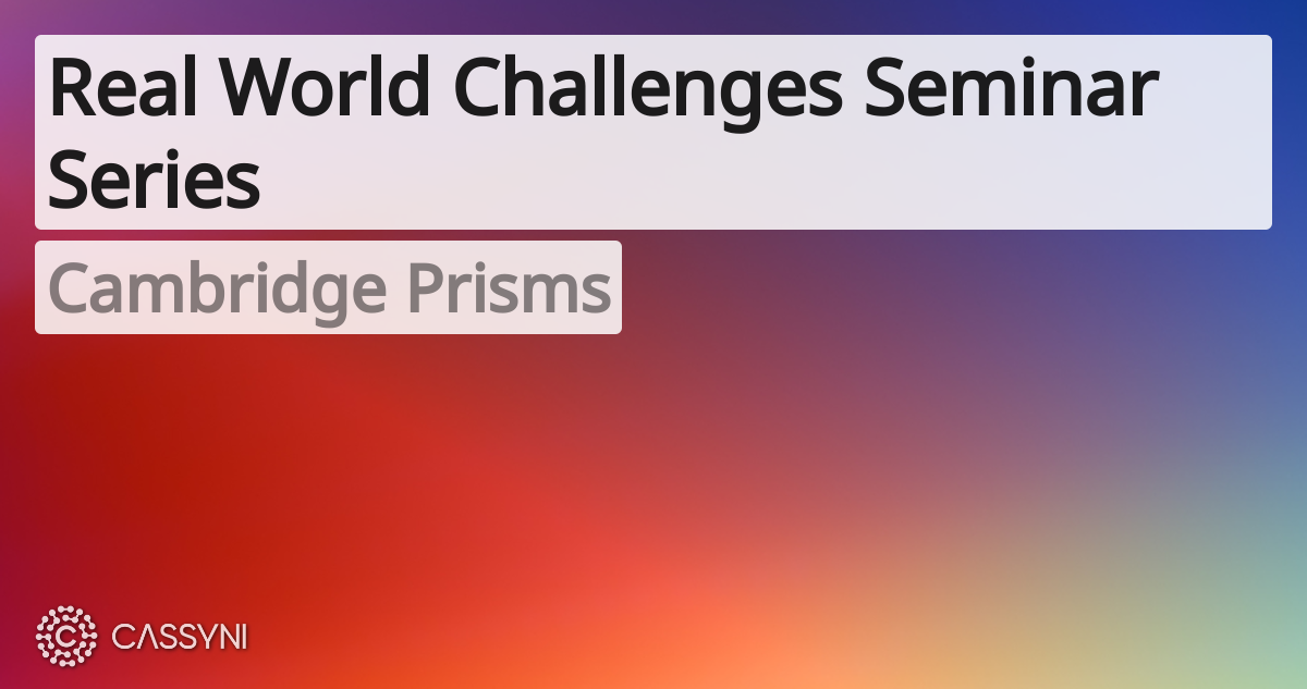 Real World Challenges Seminar Series - Upcoming and published seminars · Cassyni