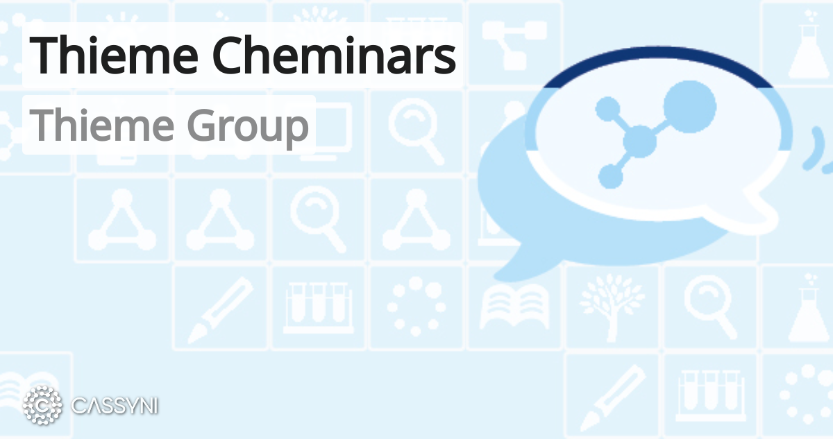 Thieme Cheminars - community · Cassyni